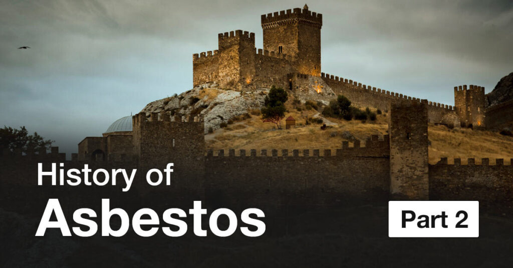 History of Asbestos in the Middle Ages | Simmons Hanly Conroy