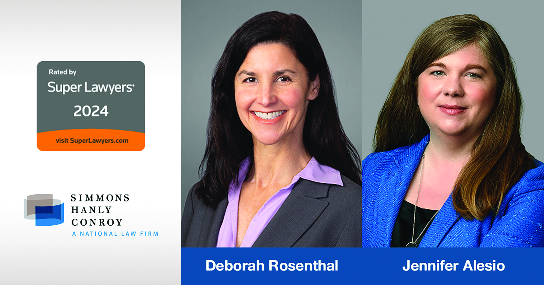 Simmons Hanly Conroy Partners Deborah Rosenthal and Jennifer Alesio ...